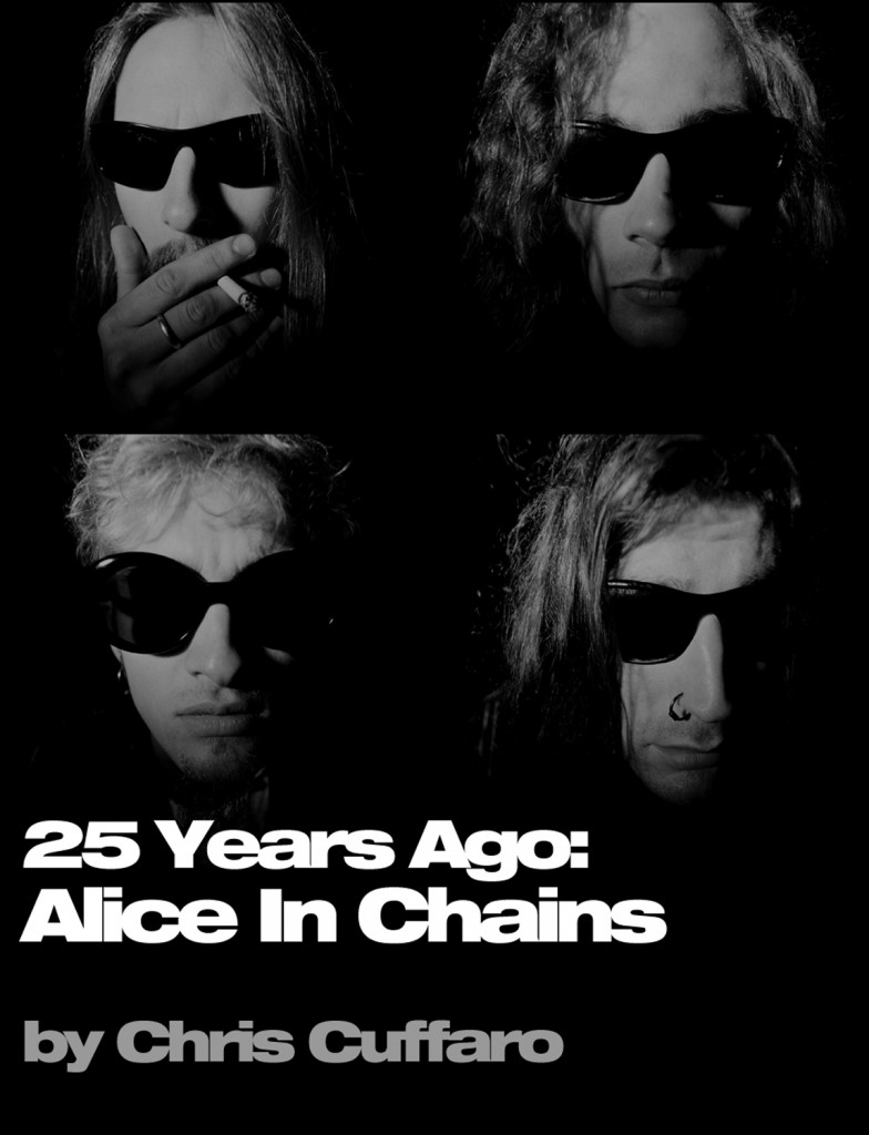 25 Years Ago: Alice in Chains – CuffaroPhoto
